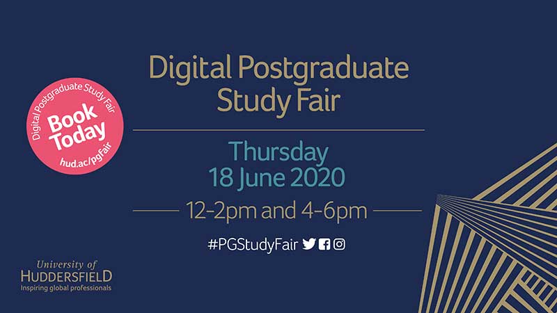 Digital Postgraduate Study Fair - University of Huddersfield