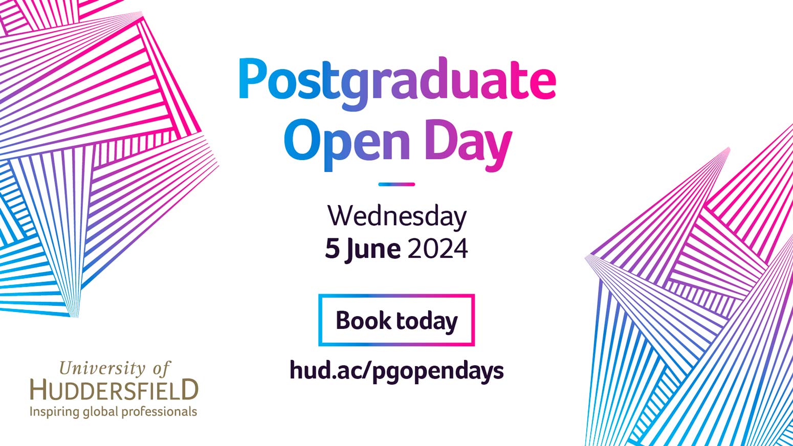 Postgraduate Open Day - 5 June - University of Huddersfield